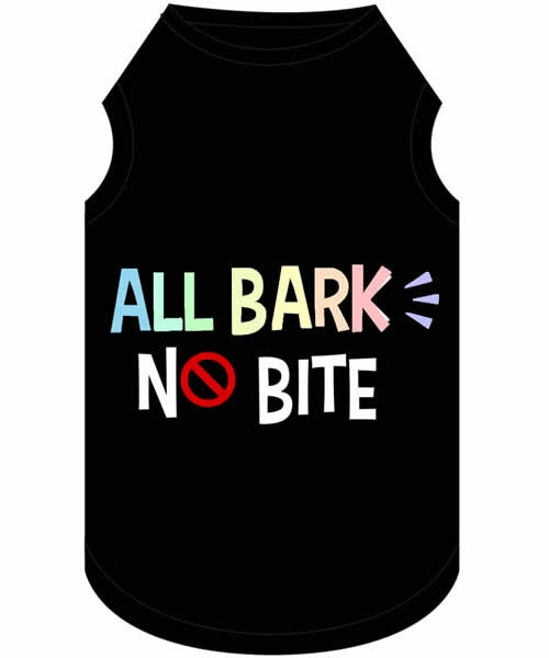 All Bark No Bite Dog Shirt | ParisianPet.com – Parisian Pet - Wholesale